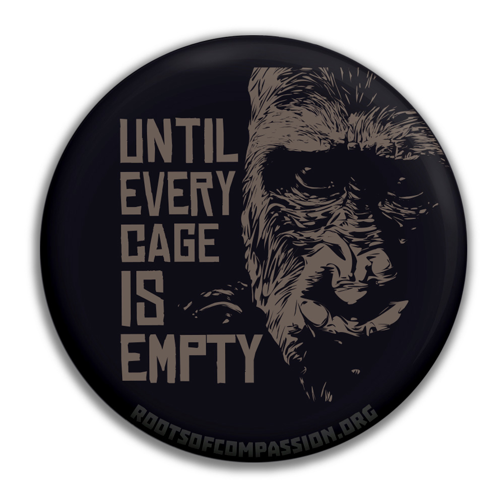 Until Eyery Cage Is Empty - Button