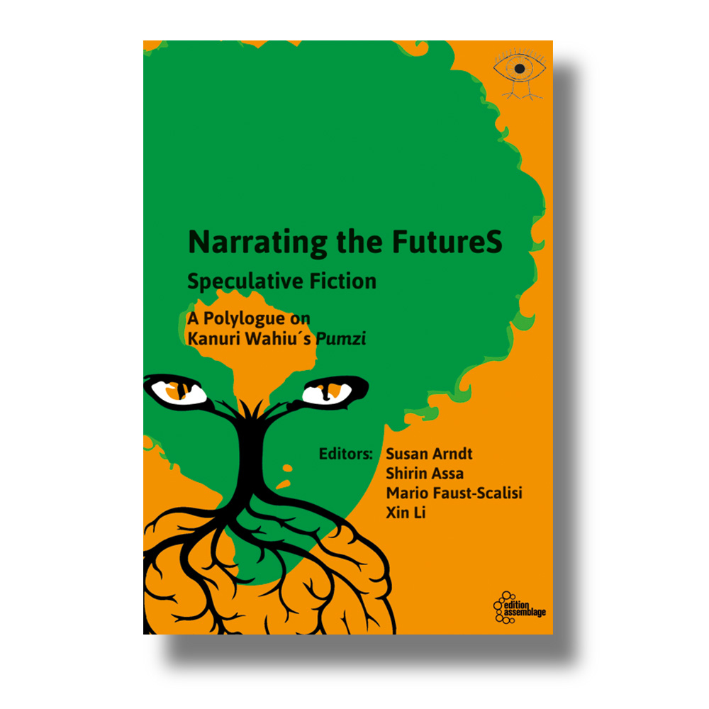 Narrating the FutureS, Speculative Fiction. A Polylogue on Kanuri Wahiu ...