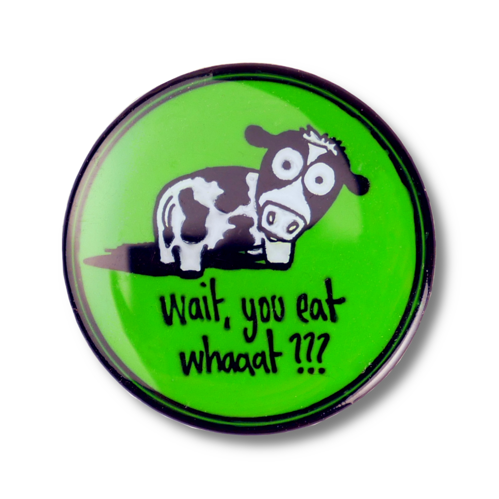 Wait, you eat whaaat??? - Pin (made in germany)